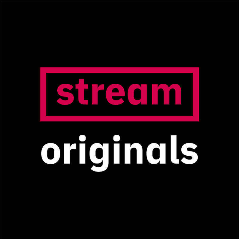 Stream Originals | Stream