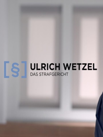 Ulrich Wetzel - Das Strafgericht | TV Program